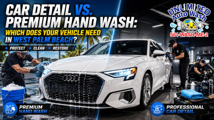 Car Detail vs. Premium Hand Wash: Which Does Your Vehicle Need in West ...