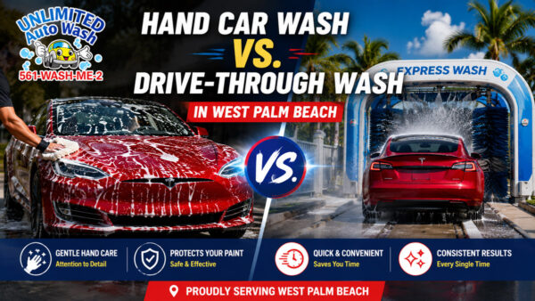 Hand Car Wash vs. Drive-Through Wash in West Palm Beach - Unlimited ...